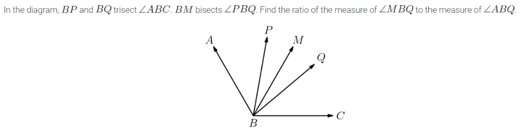 Solved In the diagram, BP and BQ trisect ZABC. BM bisects | Chegg.com