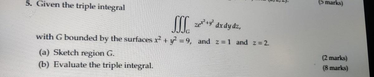 Solved 5. Given the triple integral SSS zet+* dx dy dz, with | Chegg.com