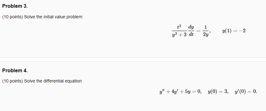 Solved Problem 3. (10 points) Solve the initial value | Chegg.com