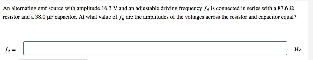 Solved An alternating emf source with amplitude 16.3 V and | Chegg.com