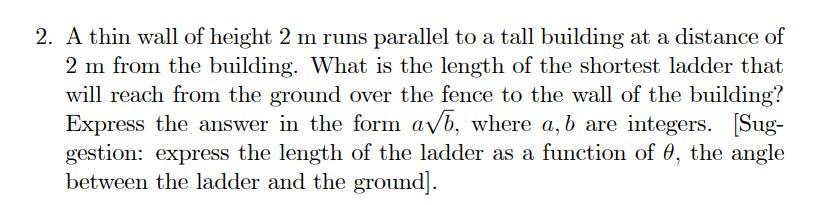 Solved How to express the length of the ladder as a function | Chegg.com