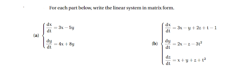 Solved For each part below, write the linear system in | Chegg.com