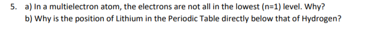 Solved 5. a) In a multielectron atom, the electrons are not | Chegg.com