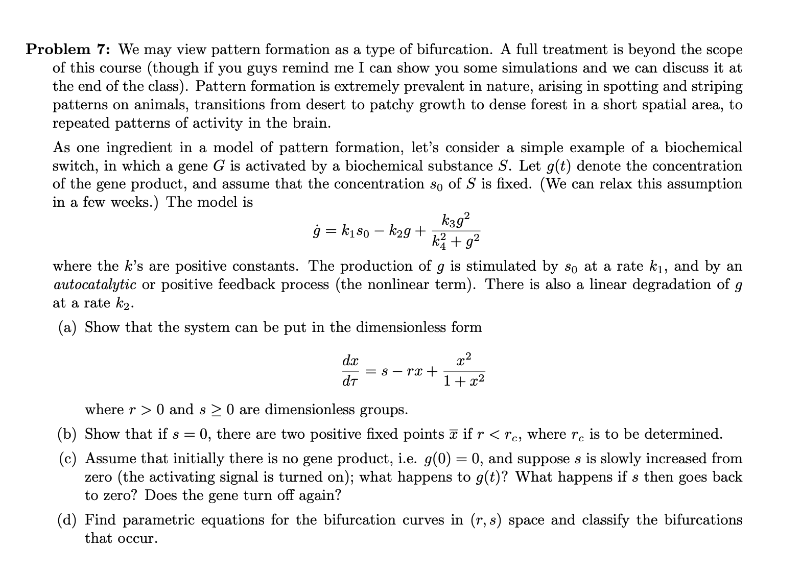 Problem 7: We may view pattern formation as a type of | Chegg.com