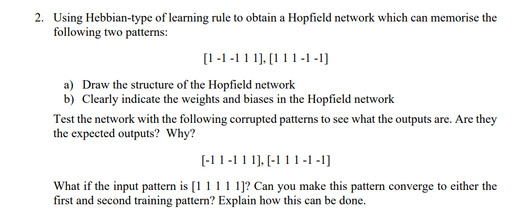 Solved 2. Using Hebbian-type of learning rule to obtain a | Chegg.com