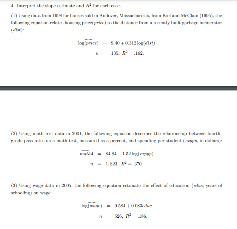 Solved 4. Interpret the slope estimate and R2 for each case. | Chegg.com