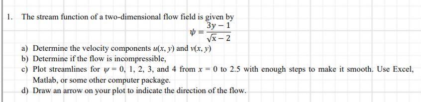 Solved 1. The stream function of a two-dimensional flow | Chegg.com