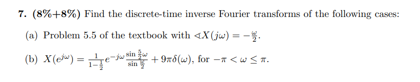 Solved fFind the discrete-time inverse Fourier transforms of | Chegg.com