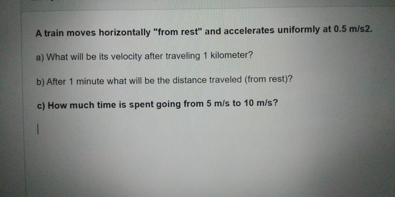 Solved A train moves horizontally "from rest" and | Chegg.com