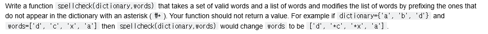 Solved Write a function spellcheck(dictionary, words) that | Chegg.com