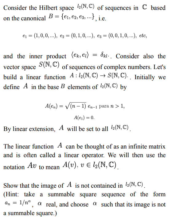 Solved Consider the Hilbert space l2(N,C) of sequences in C | Chegg.com Solved Consider the Hilbert space l2(N,C) of sequences in C | Chegg.com