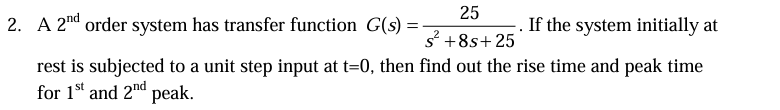Solved A 2nd ﻿order system has transfer function | Chegg.com