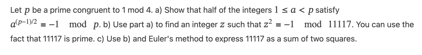 Solved Let p be a prime congruent to 1mod4. a) Show that | Chegg.com