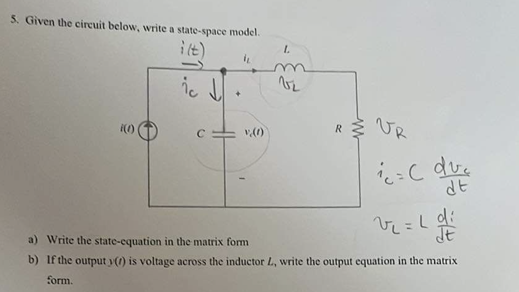 Solved 5. Given the circuit below, write a state-space | Chegg.com