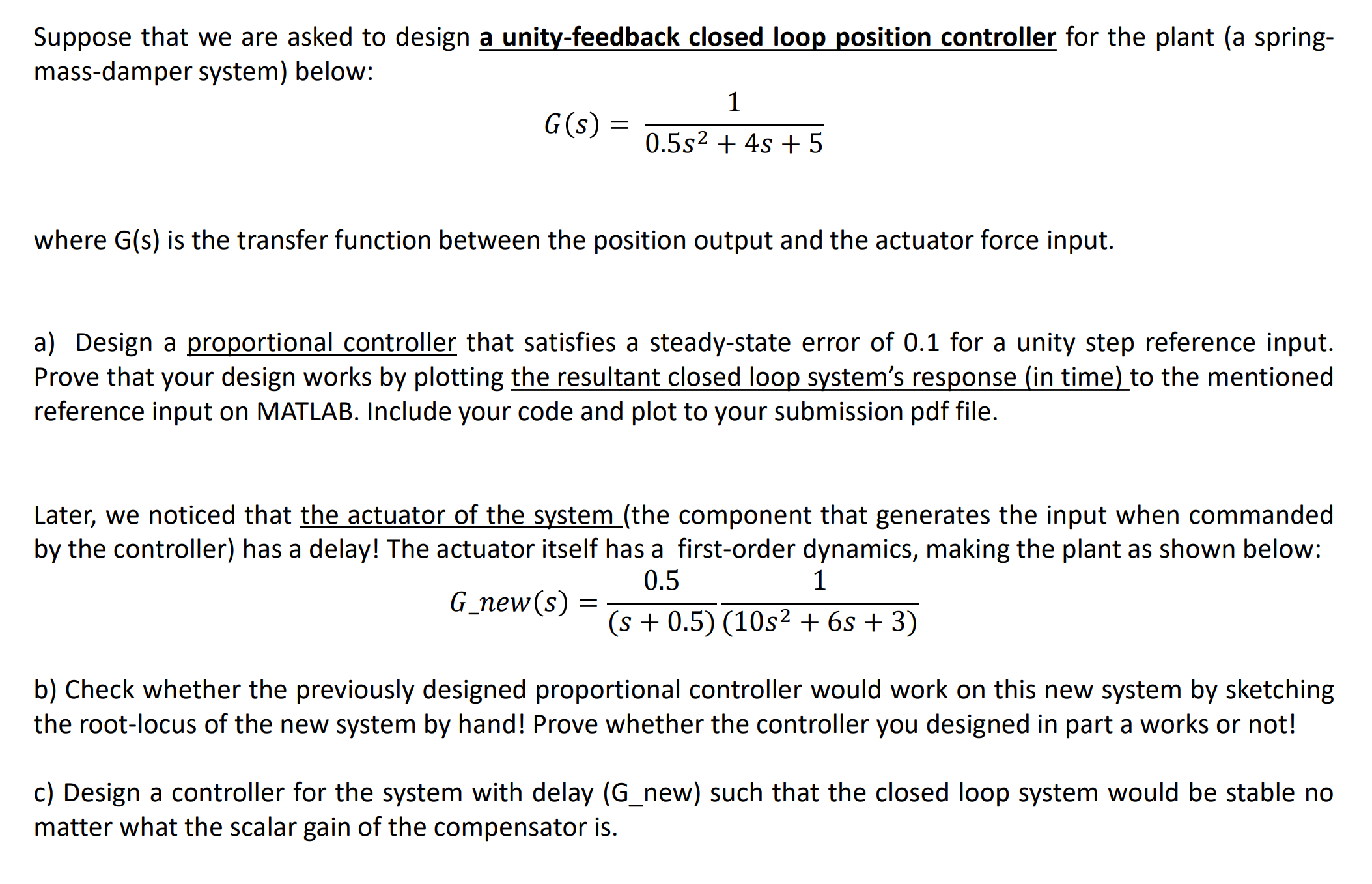 Solved Suppose that we are asked to design a unity-feedback | Chegg.com