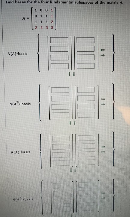 Solved Find bases for the four fundamental subspaces of the | Chegg.com