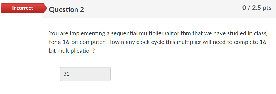 Solved You are implementing a sequential multiplier | Chegg.com