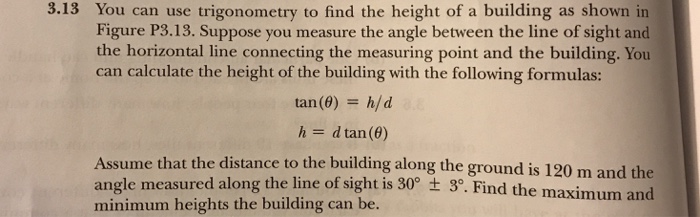 Solved You can use trigonometry to find the height of a | Chegg.com