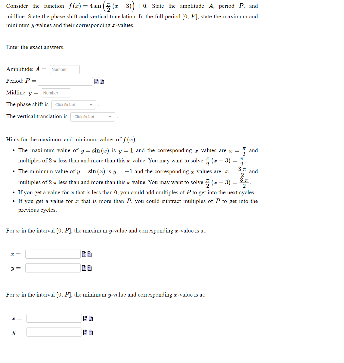 Solved Consider the function f(x)=4sin(2π(x−3))+6. State the | Chegg.com