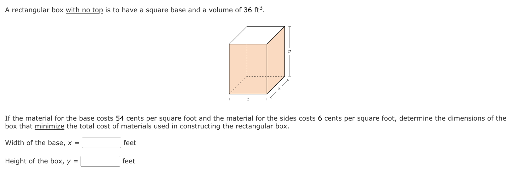 Solved A rectangular box with no top is to have a square | Chegg.com