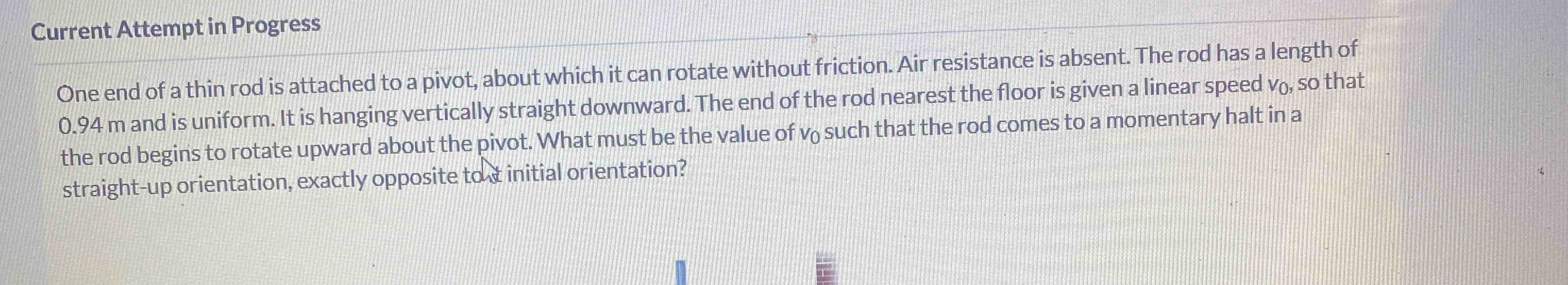 Solved Current Attempt in ProgressOne end of a thin rod is | Chegg.com