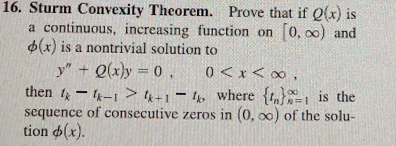Solved 16. Sturm Convexity Theorem. Prove that if Q(x) is a | Chegg.com