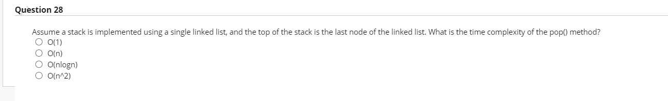 Solved Question 28 Assume a stack is implemented using a | Chegg.com