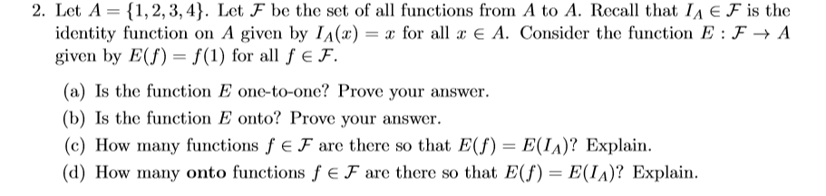 Solved 2. Let A = {1,2,3,4}. Let F be the set of all | Chegg.com