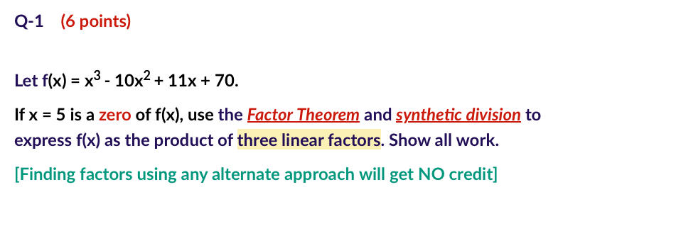 Q-1 (6 ﻿points)Let f(x)=x3-10x2+11x+70.If x=5 is ﻿a | Chegg.com