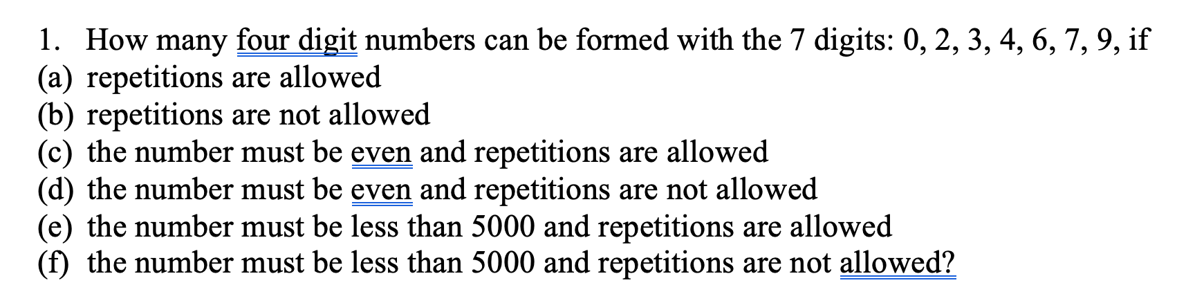 Solved 1. How many four digit numbers can be formed with the | Chegg.com