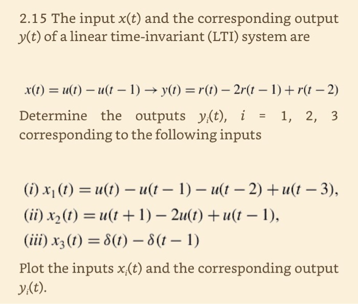 Solved The input x(t) and the corresponding output y(t) of a | Chegg.com