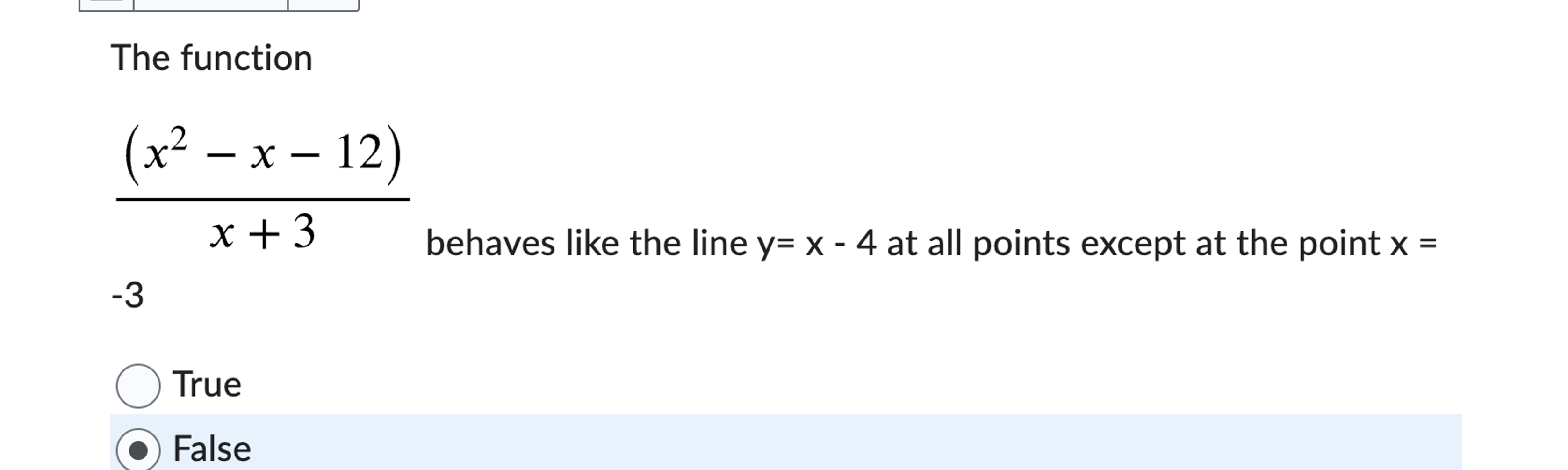 Solved The function(x2-x-12)x+3 ﻿behaves like the line y=x-4 | Chegg.com
