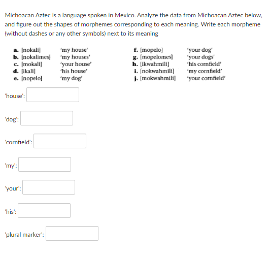 Solved Michoacan Aztec is a language spoken in Mexico. | Chegg.com