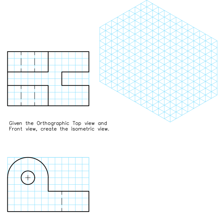 Solved Given the Orthographic Top view and Front view, | Chegg.com