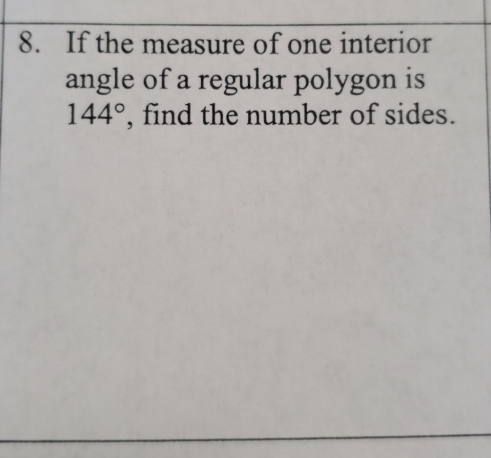 Solved If the measure of one interior angle of a regular | Chegg.com