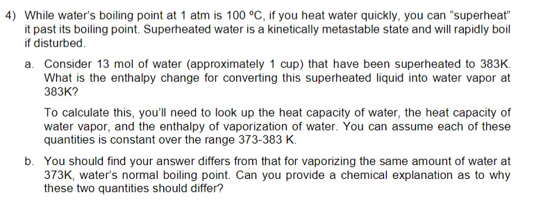 Solved 4) While water’s boiling point at 1 atm is 100 ºC, if | Chegg.com