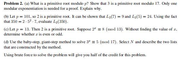 Solved Problem 2. (a) What is a primitive root modulo p? | Chegg.com