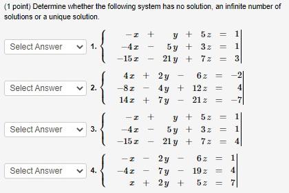 Solved (1 point) Determine whether the following system has | Chegg.com
