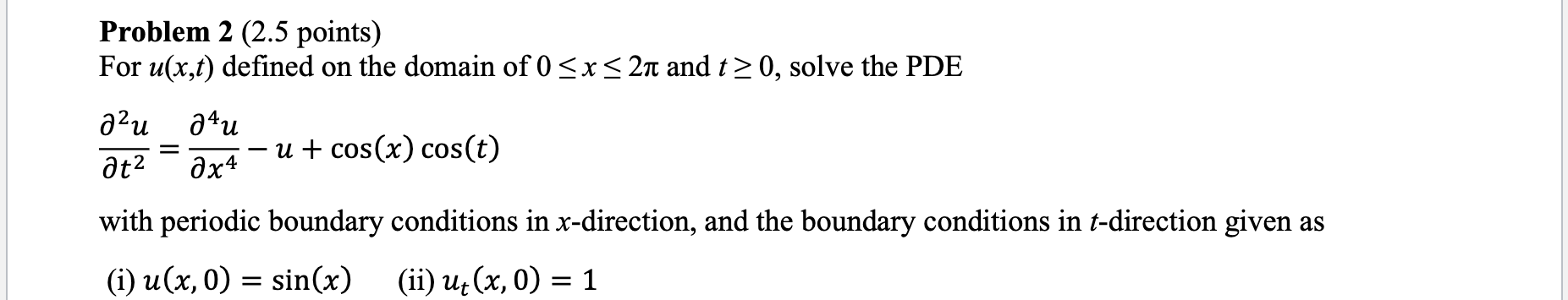 Solved Problem 2 (2.5 points) For u(x,t) defined on the | Chegg.com