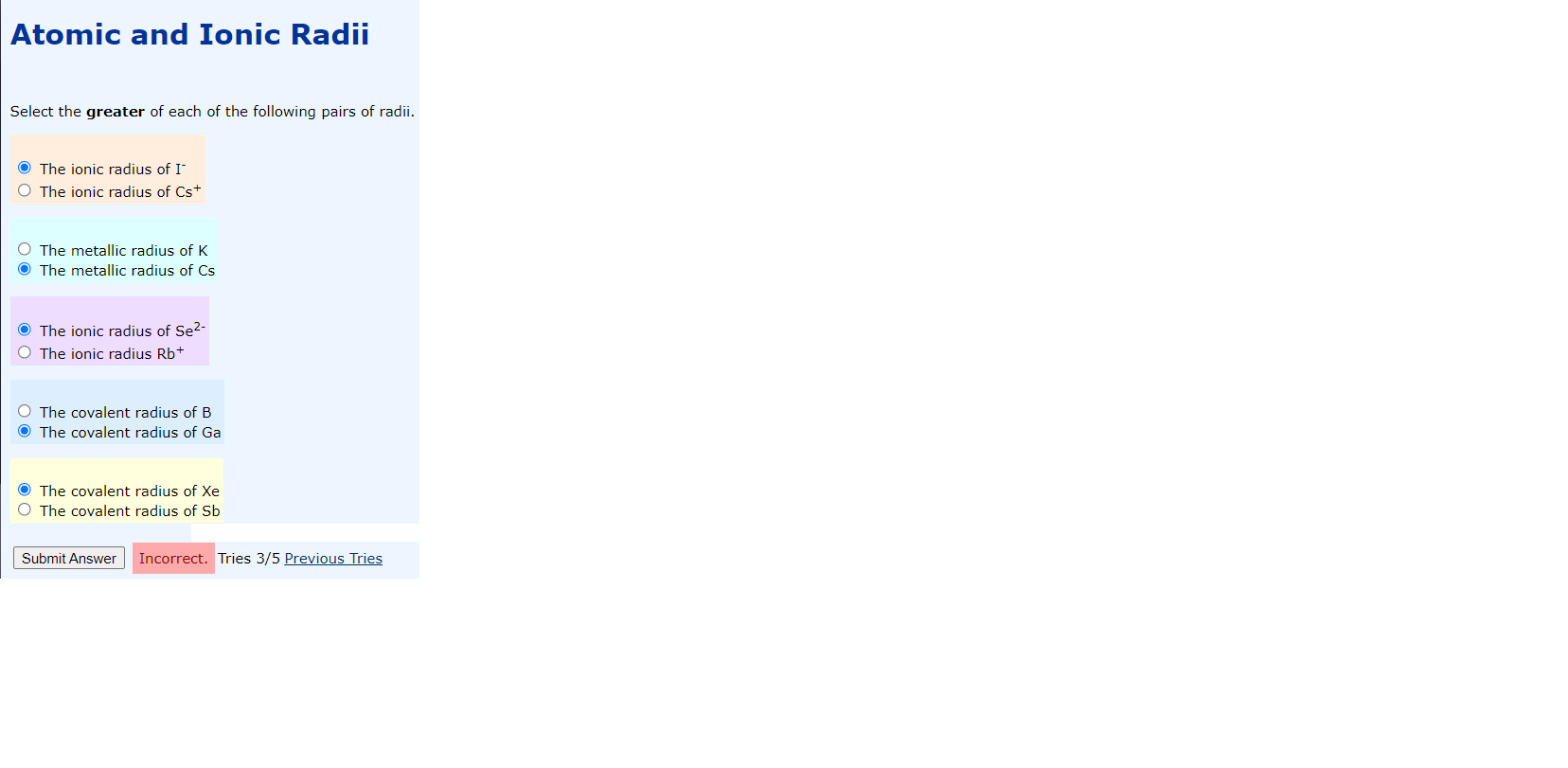 Solved Atomic and Ionic Radii Select the greater of each of | Chegg.com