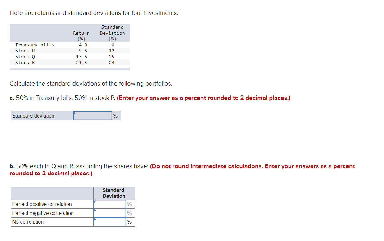Solved Here are returns and standard deviations for four | Chegg.com