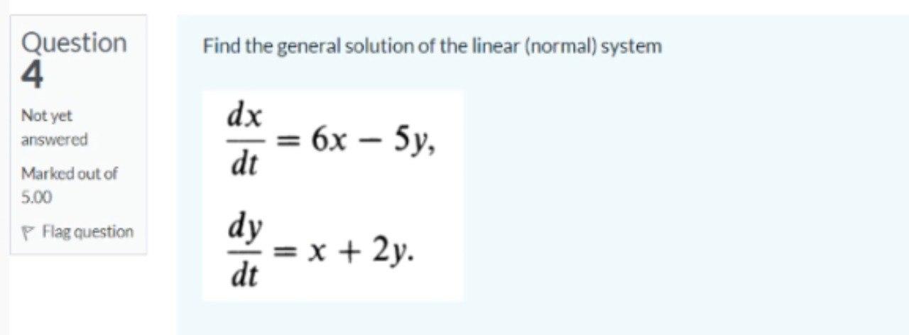 Solved Question Find the general solution of the linear | Chegg.com