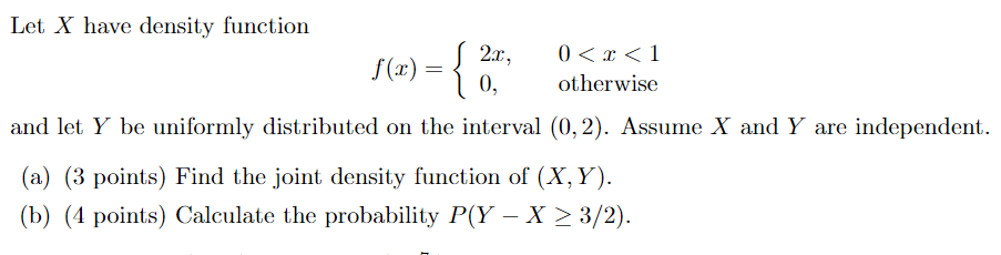 Solved Let X have density function 2.1, f(x) = { 0 3/2). | Chegg.com