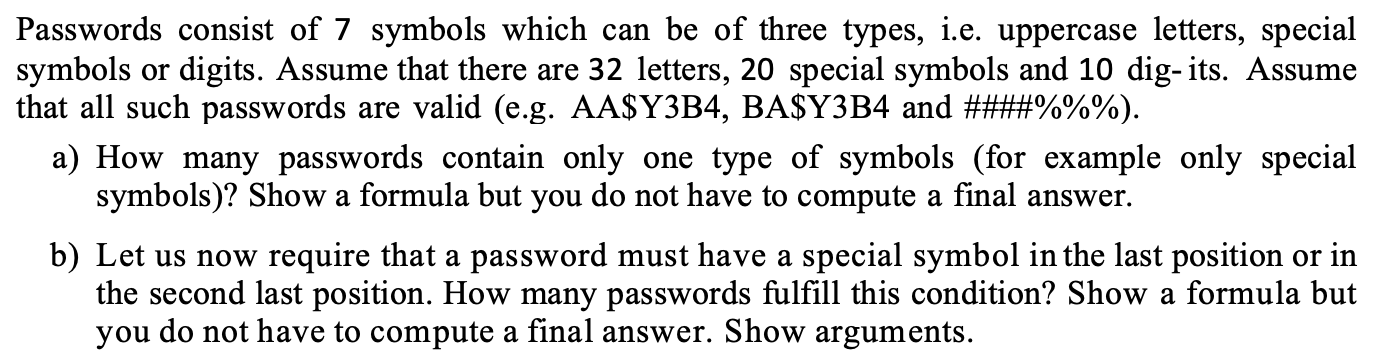 Solved Passwords consist of 7 ﻿symbols which can be of three | Chegg.com