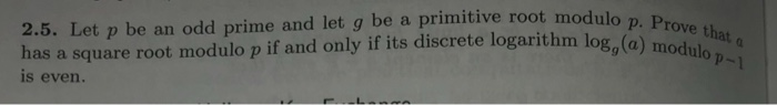 Solved 2.5. Let p be an odd prime and let g be a primitive | Chegg.com