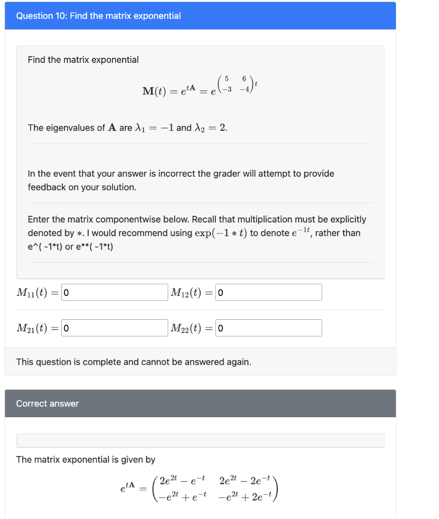 Find the matrix exponential M(t)=etA=e(5−36−4)t The | Chegg.com