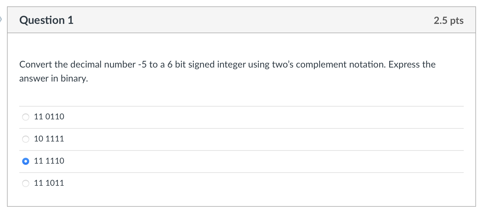 Solved Question 1 2.5 pts Convert the decimal number -5 to a | Chegg.com