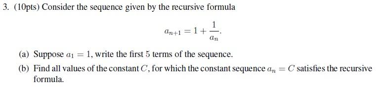 Solved 3. (10pts) Consider the sequence given by the | Chegg.com