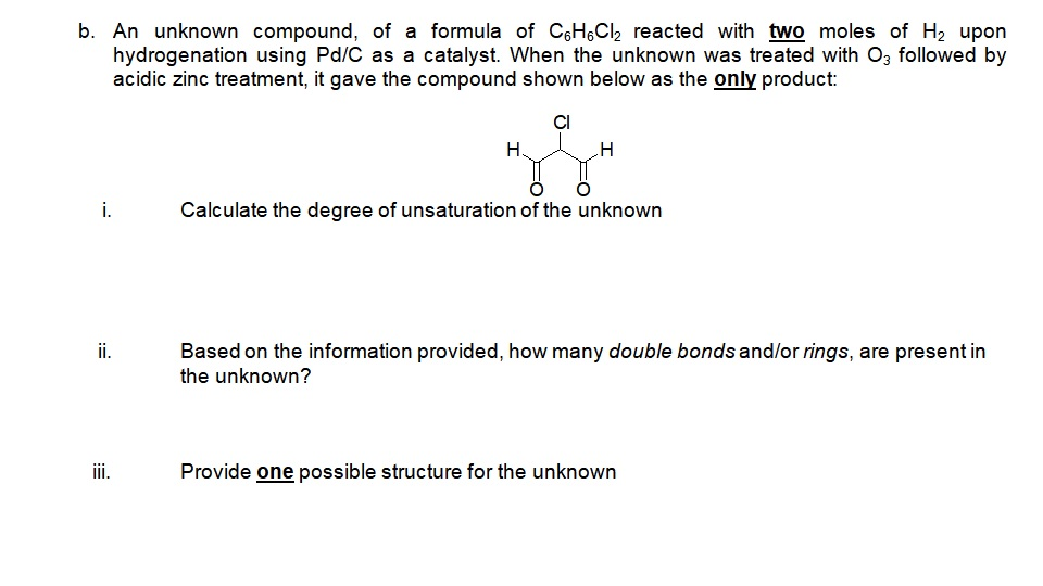 Solved b. An unknown compound, of a formula of C6H6Cl2 | Chegg.com