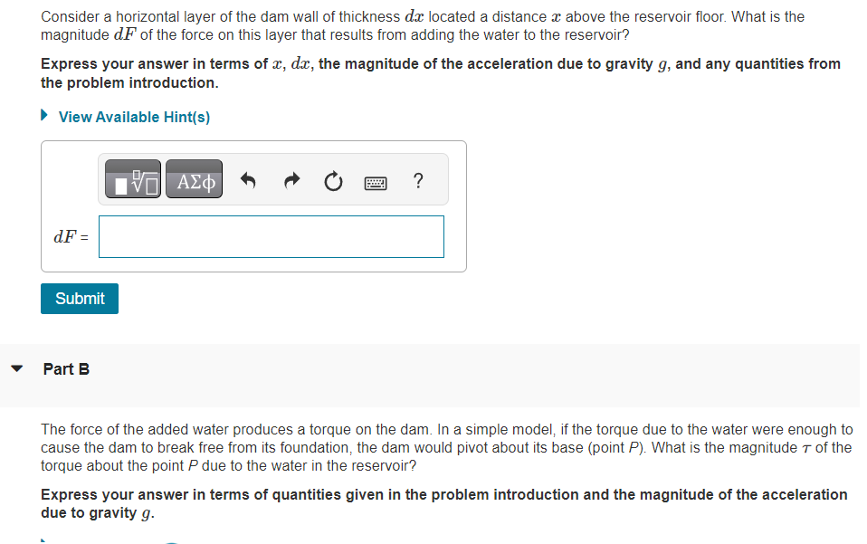 Solved As the reservoir behind a dam is filled with water, | Chegg.com
